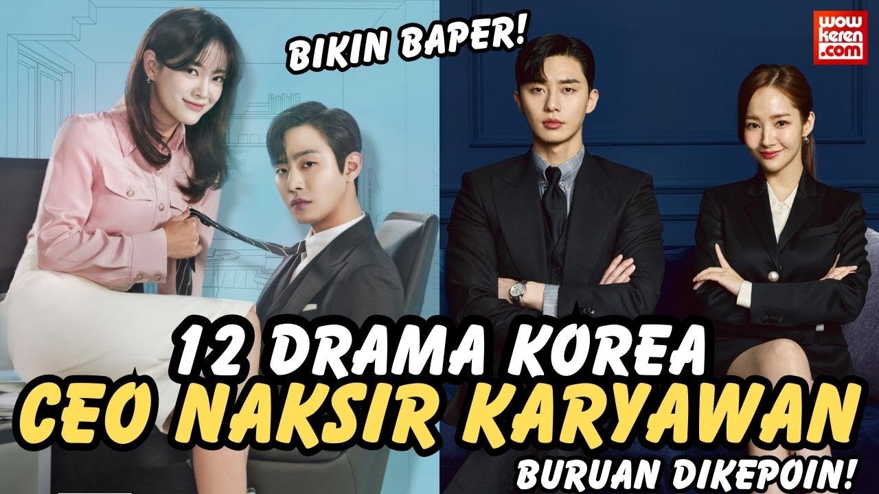 Rekomendasi | Top 12 K-Drama CEO Naksir Pegawai, Gak Kalah Baper dari 'King The Land' - YouTube