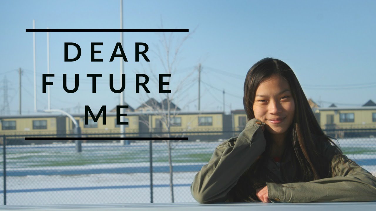 DEAR FUTURE ME: 2017 - YouTube
