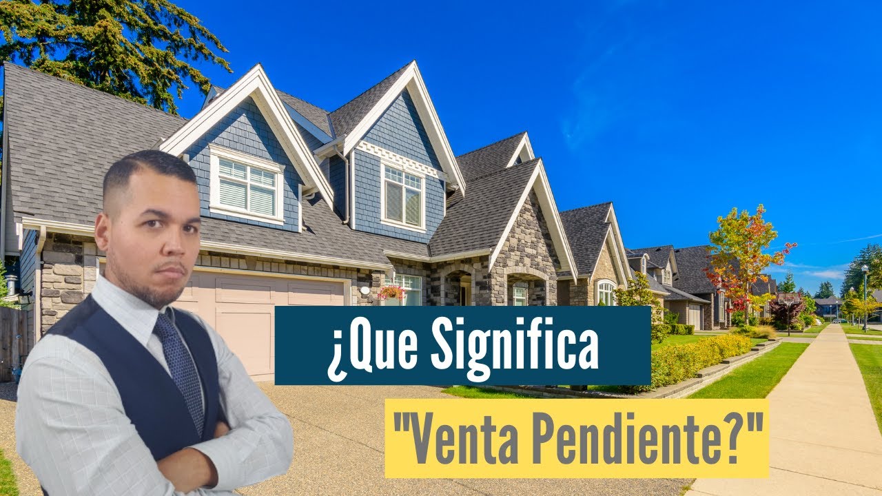 ¿Que Significa Venta Pendiente? - YouTube