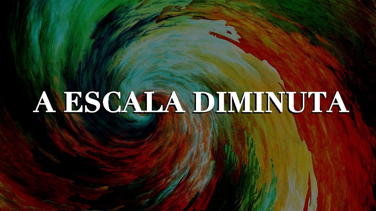 A ESCALA DIMINUTA (Sonoridades e possibilidades) - YouTube