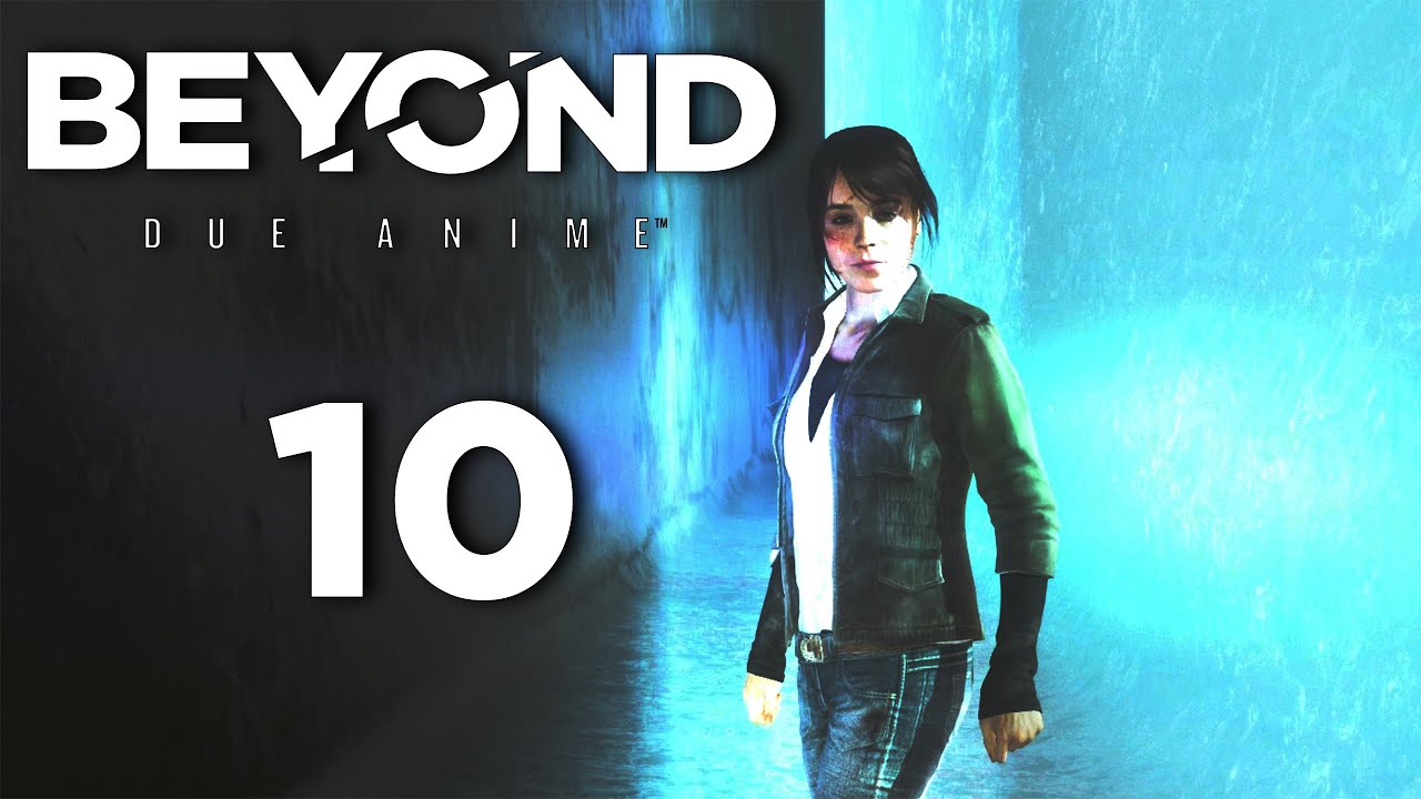 Beyond: Due Anime - [Gameplay ITA - PS4] - #10 - Yè'itsoh - YouTube