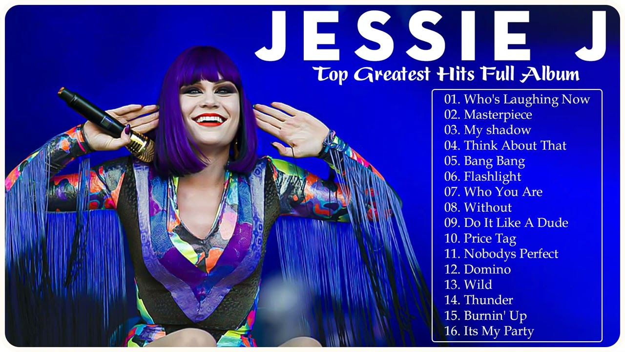 Jessie J Greatest Hits 2022 NO ADS HQ - Top 30 Best Songs of Jessie J ...