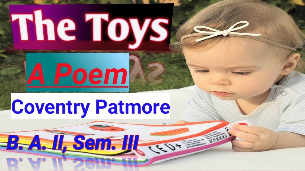 B. A. II Sem. III Compulsory English Poem The Toys by Coventry Patmore ...