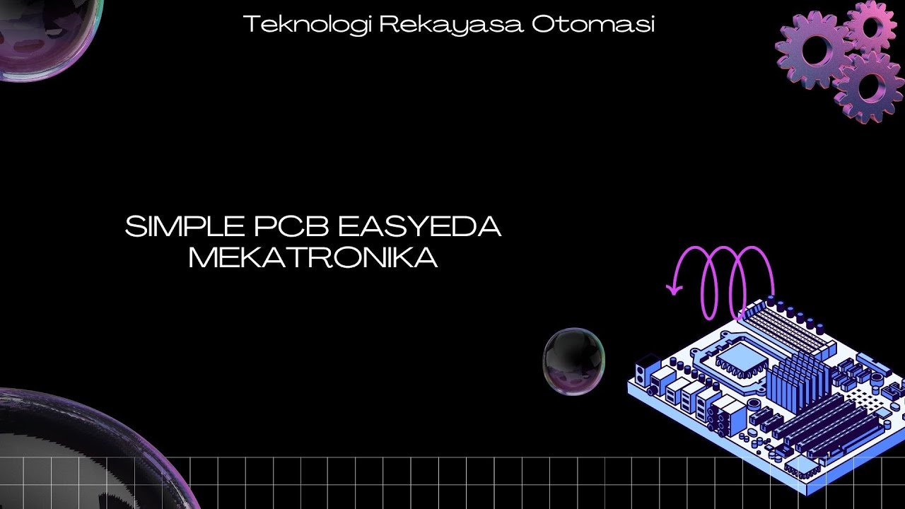 SIMPLE PCB EASYEDA - MEKATRONIKA - YouTube
