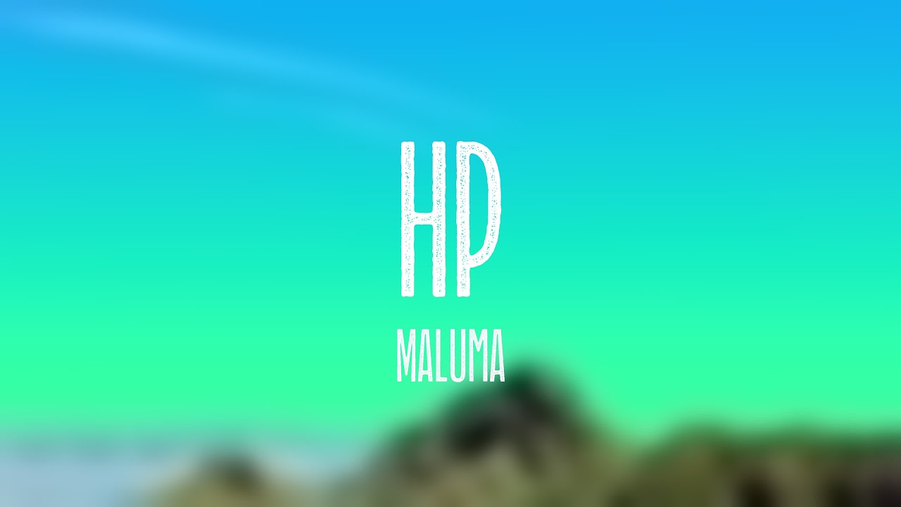 HP - Maluma (Letra) - YouTube