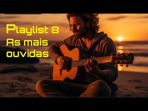 Playlist 8 - As mais ouvidas - YouTube