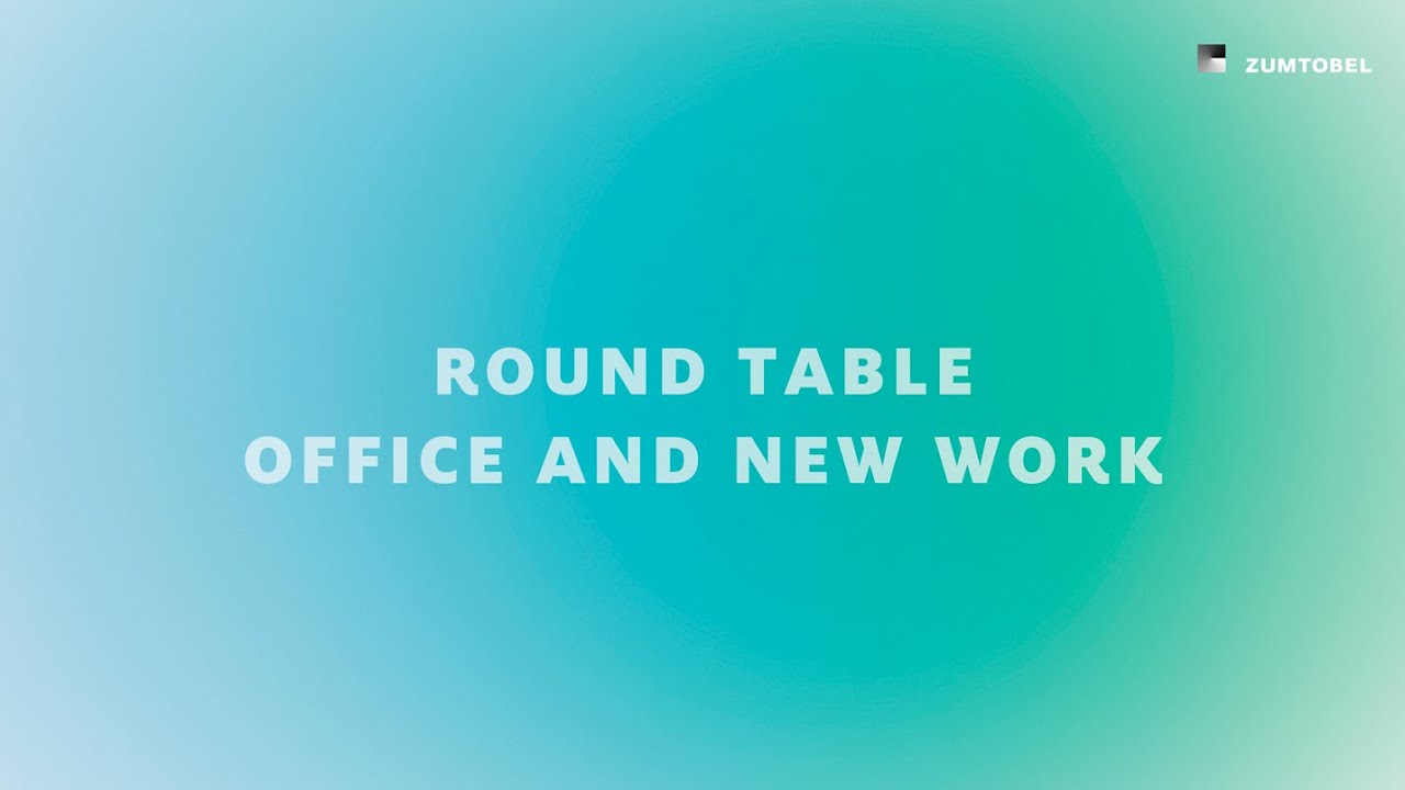 Zumtobel Interview Round Table Office and New Work, upTown Basel - YouTube