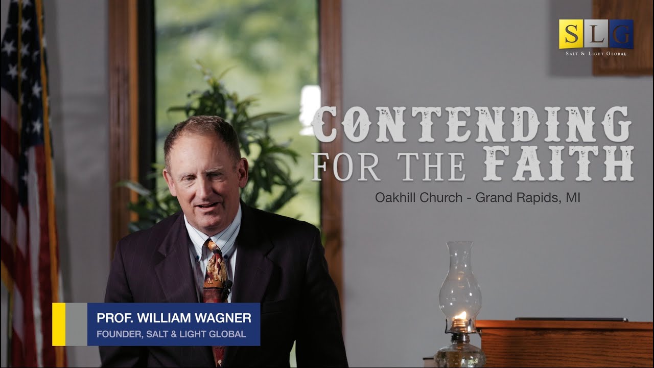 Contending for the Faith with Prof. William Wagner: Session 1, Grand ...