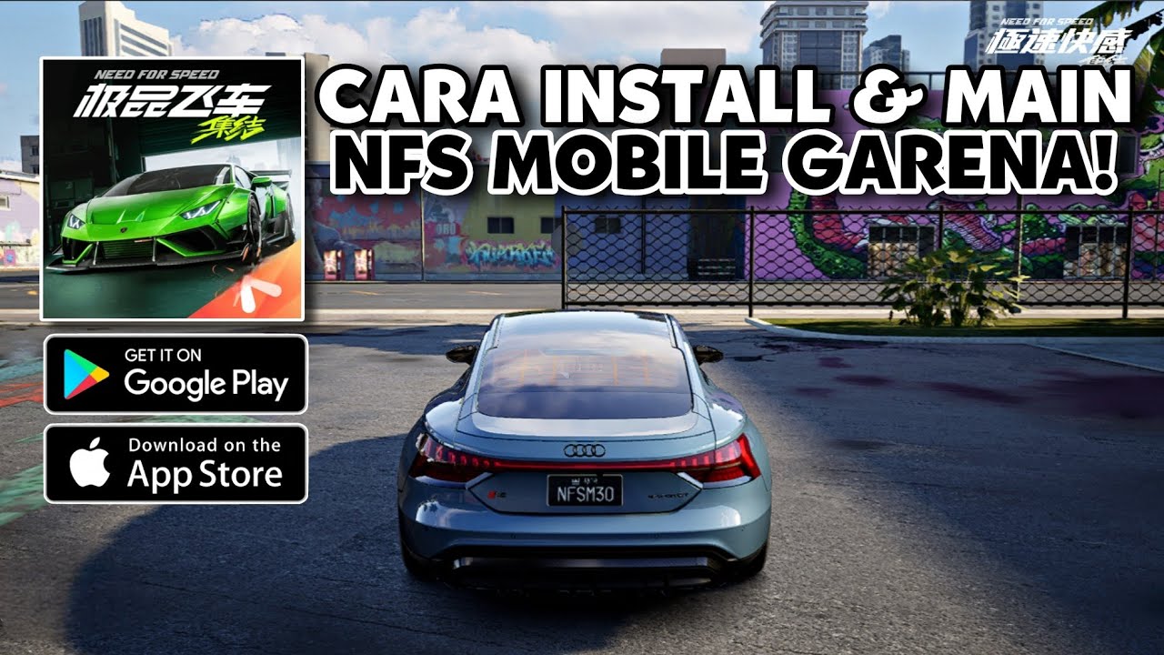 CARA INSTAL & BERMAIN NEED FOR SPEED MOBILE GARENA CBT TERBARU! NFS ...
