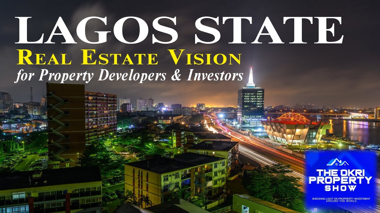 Lagos State Real Estate vision for property developers and investors ...