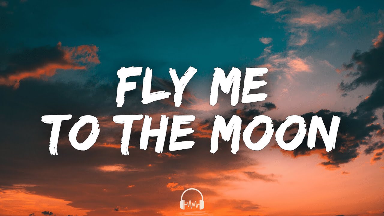 Frank Sinatra - Fly Me To The Moon (Lyrics) - YouTube