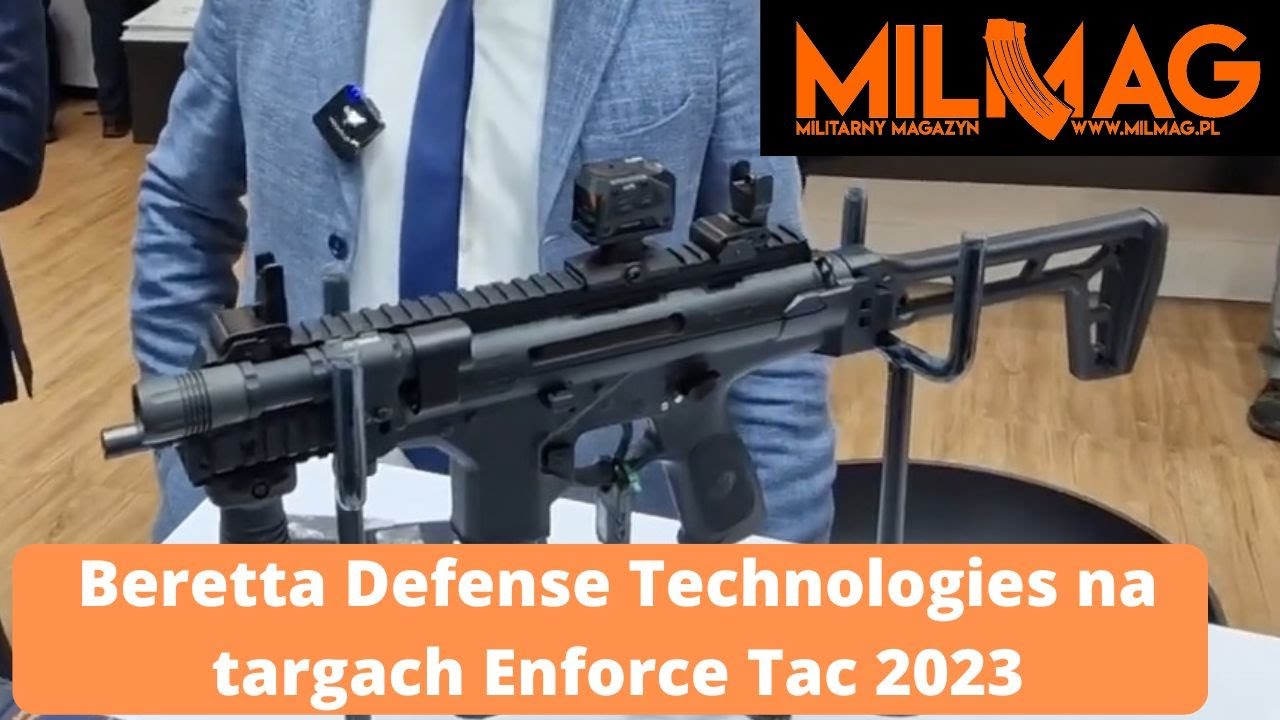 Beretta Defense Technologies na targach Enforce Tac 2023 - YouTube