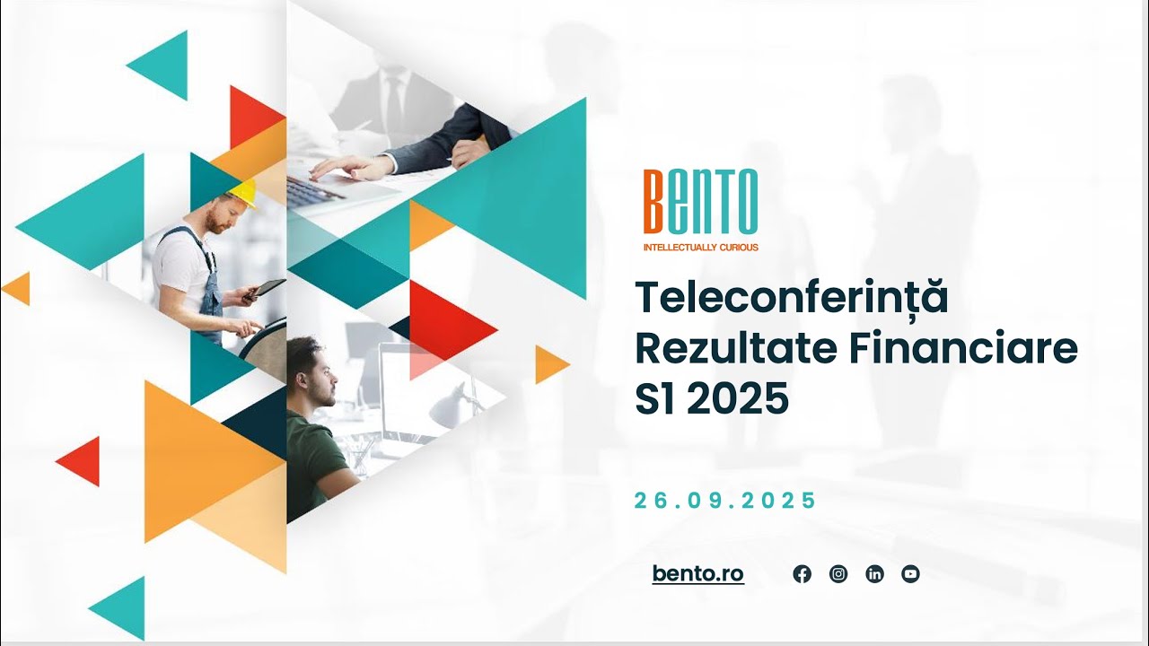 Teleconferință prezentare Rezultate Financiare BENTO S1 2025 - YouTube