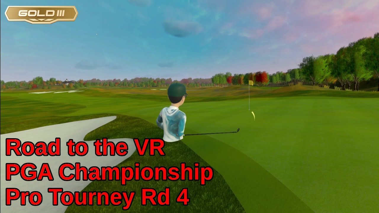 GOLF+ Road to the VR PGA Championship Round 4 (Pro - Gold III) - YouTube
