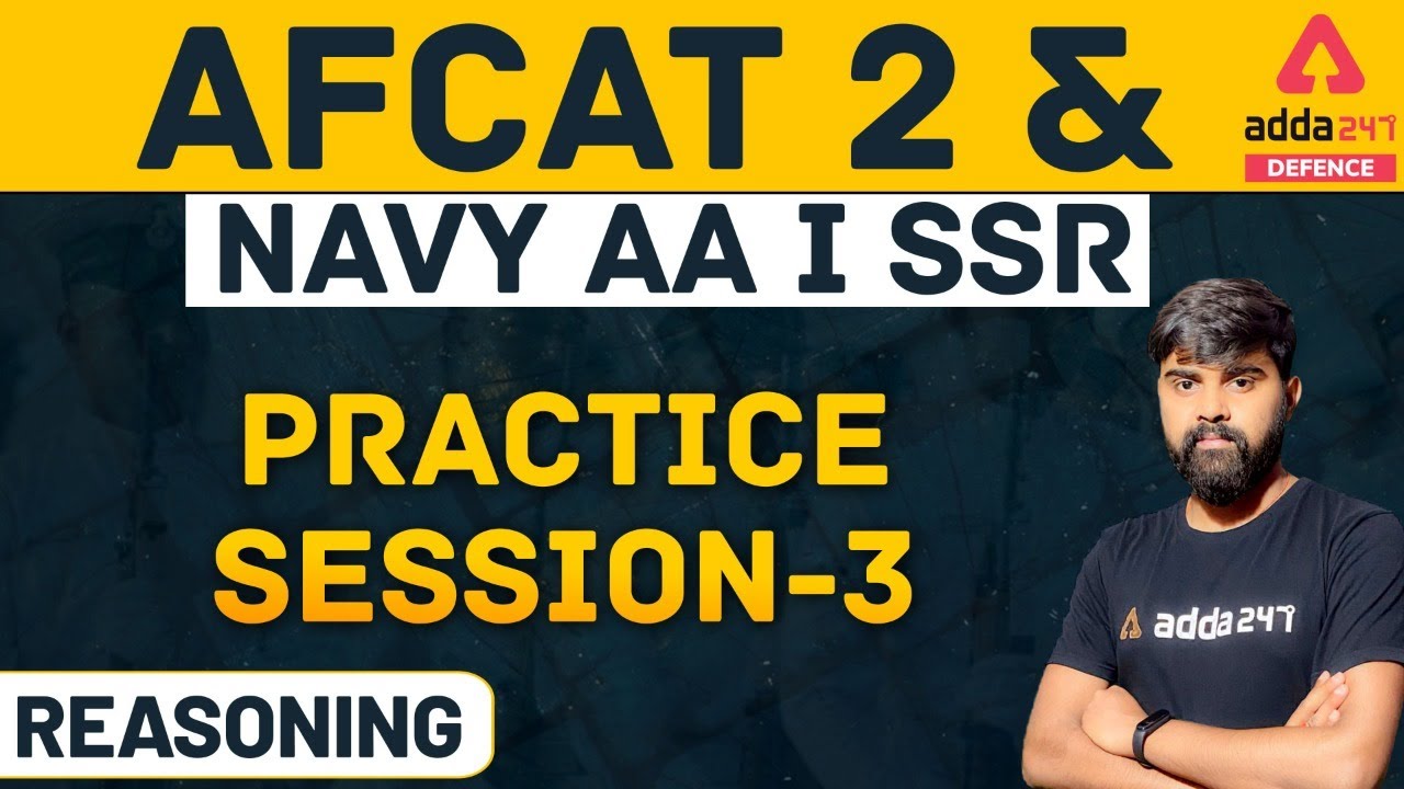 AFCAT 2 | NAVY AA I SSR | Reasoning | Practice session Part 3 - YouTube