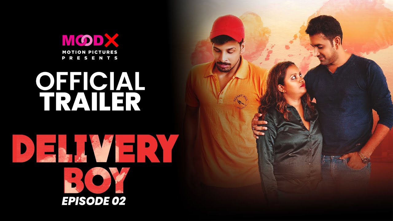 Delivery Boy Trailer | Full Uncut Romantic Drama | Mood X Latest Web ...