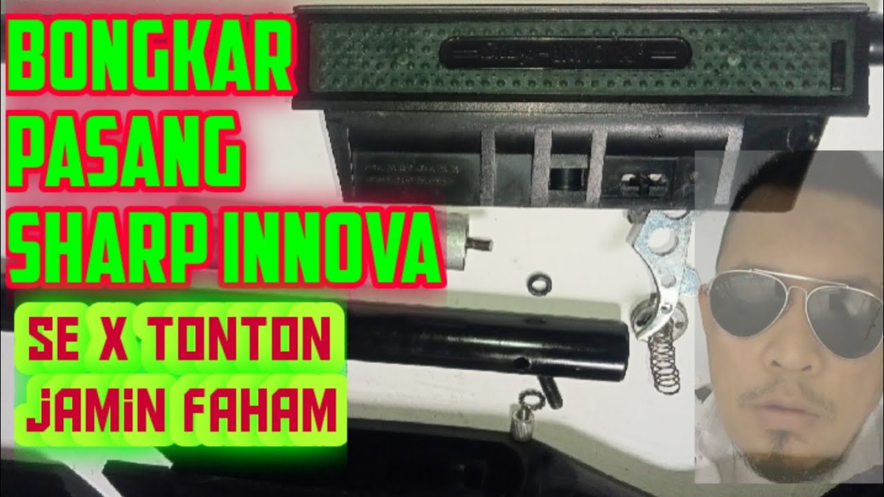 Cara tutorial Bongkar pasang Sharp innova - YouTube