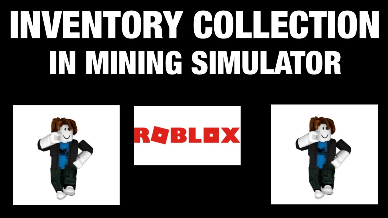 MINING SIMULATOR INVENTORY COLLECTION - Roblox - YouTube