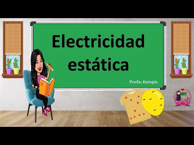 Ejemplos De Electricidad Estática En La Vida Cotidiana