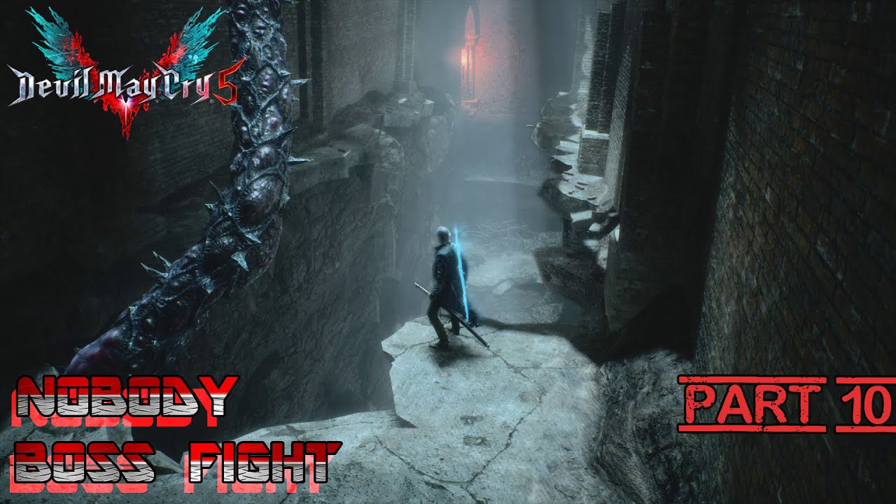 Devil May Cry 5 Nobody Boss Fight Walkthrough Part 10 (Vergil Gameplay ...
