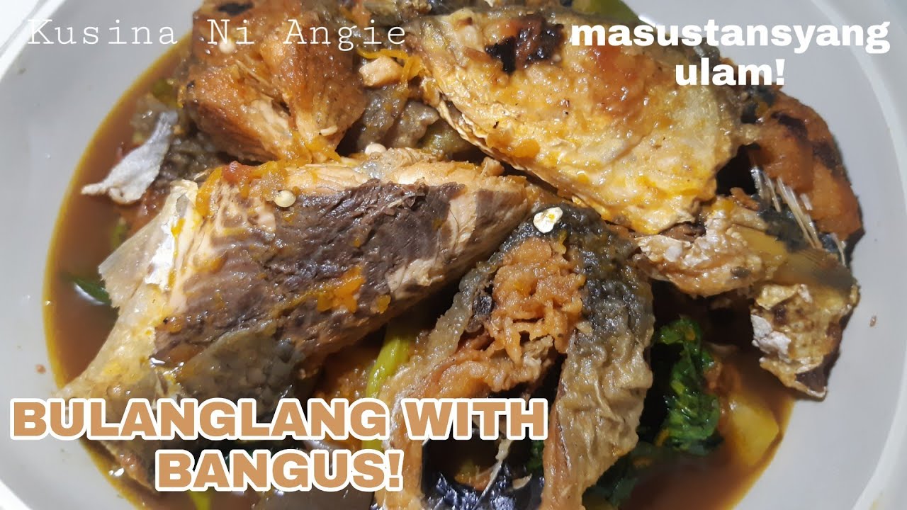 BULANGLANG with BANGUS (FILIPINO DISH) (Philippines) | Kusina Ni Angie ...