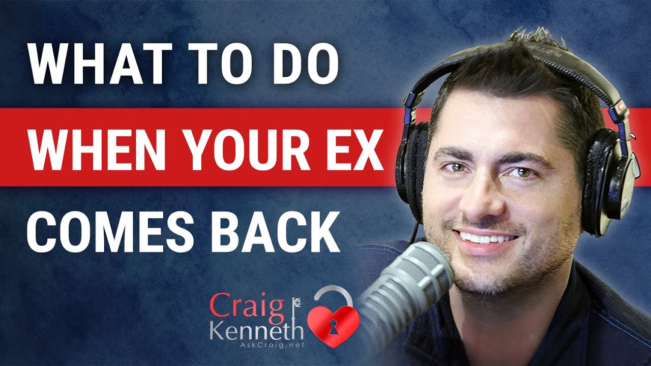 What To Do When Your Ex Comes Back YouTube what-to-do-when-your-ex-comes-back-youtube