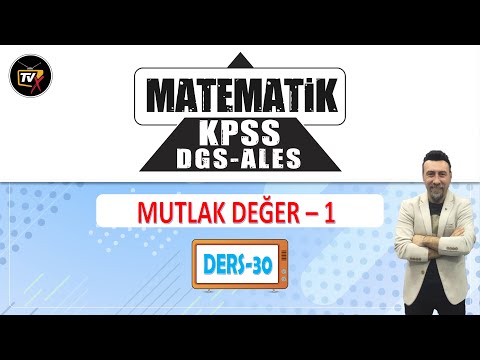 KPSS - DGS - ALES Matematik Konu Anlatımı | Mutlak Değer - 1 | TvX