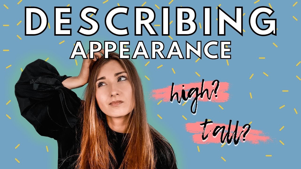HOW TO DESCRIBE PEOPLE: APPEARANCE | HOW TO ENGLISH - YouTube