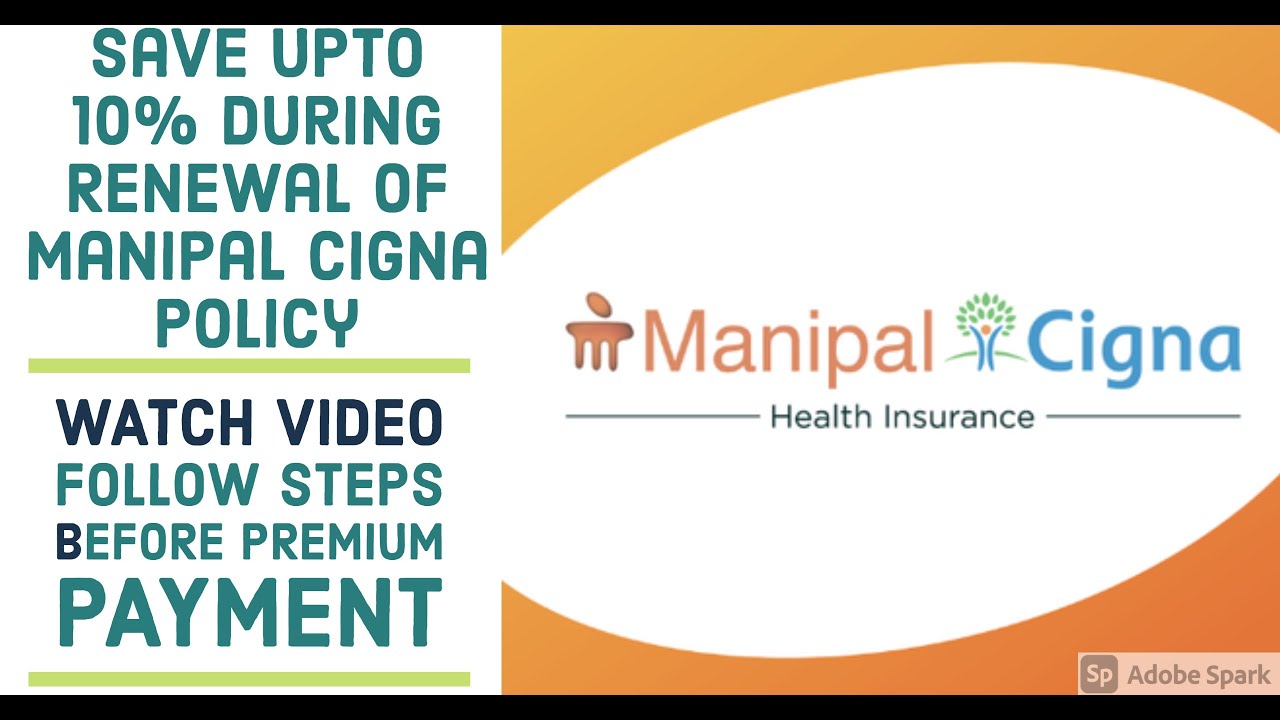 Save upto 10% During Renewal of Manipal Cigna Health Insurance | Well ...