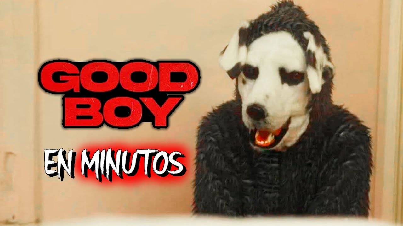GOOD BOY (HOMBRE PERRO) Resumen en 10 minutos | Yo te Cuento - YouTube