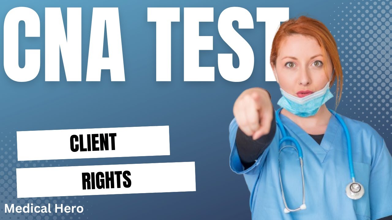 CNA Free Practice Test: Client Rights - YouTube