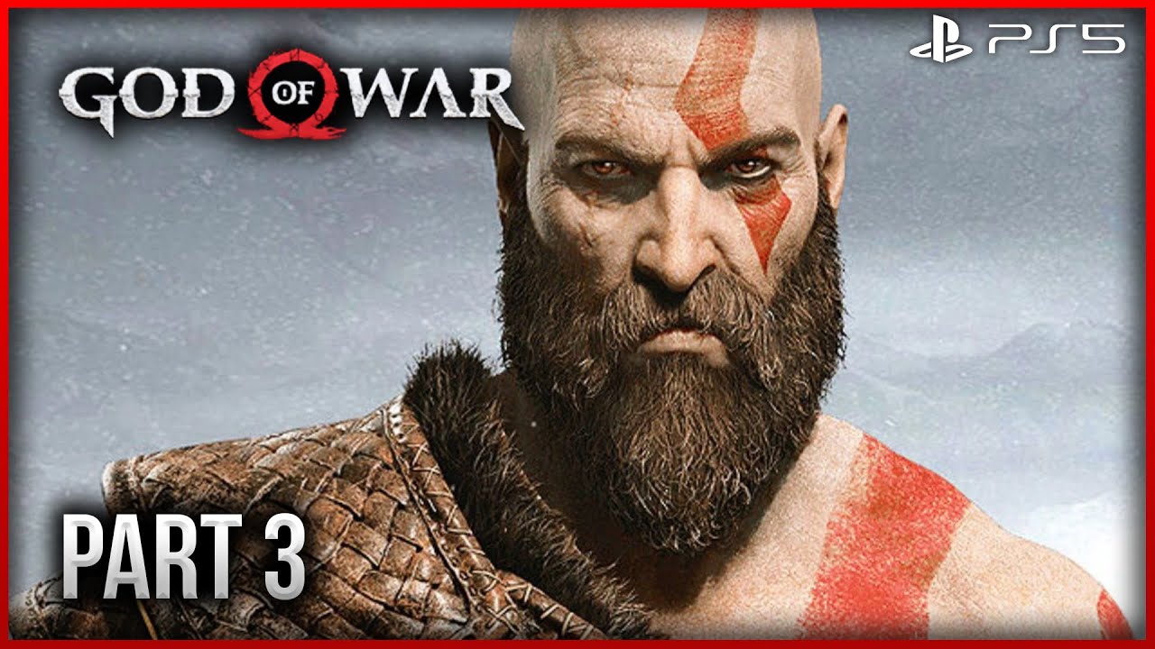 God of War 4 (PS5) - Part 3 (GoW 2018 Gameplay Playthrough) - YouTube