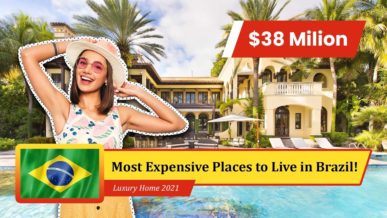 Most Expensive Homes of Brazil | Luxury Real Estate in Brazil - YouTube