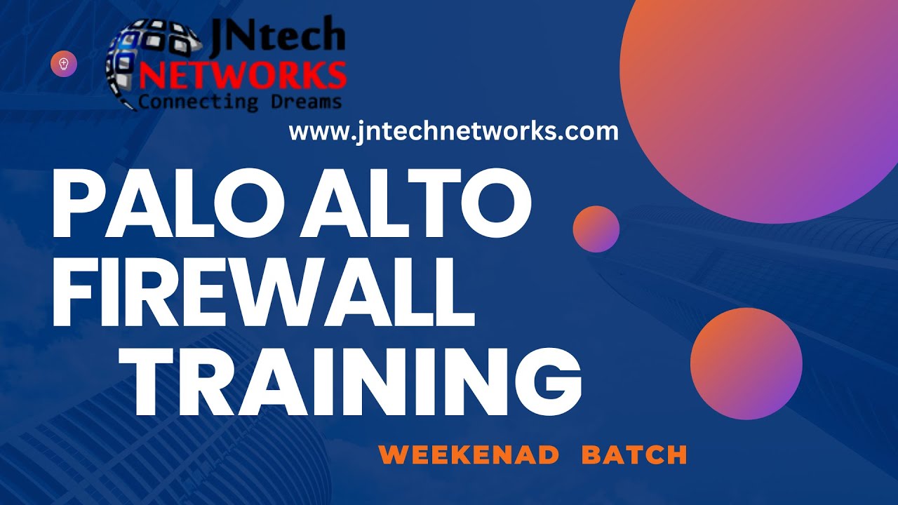 PALO ALTO FIREWALL WEEKEND BATCH LIVE SESSION | PALO ALTO FIREWALL @JNtechNetworks - YouTube