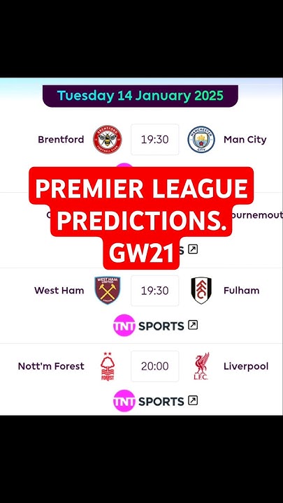 PREMIER LEAGUE PREDICTIONS. Game week 21 - YouTube