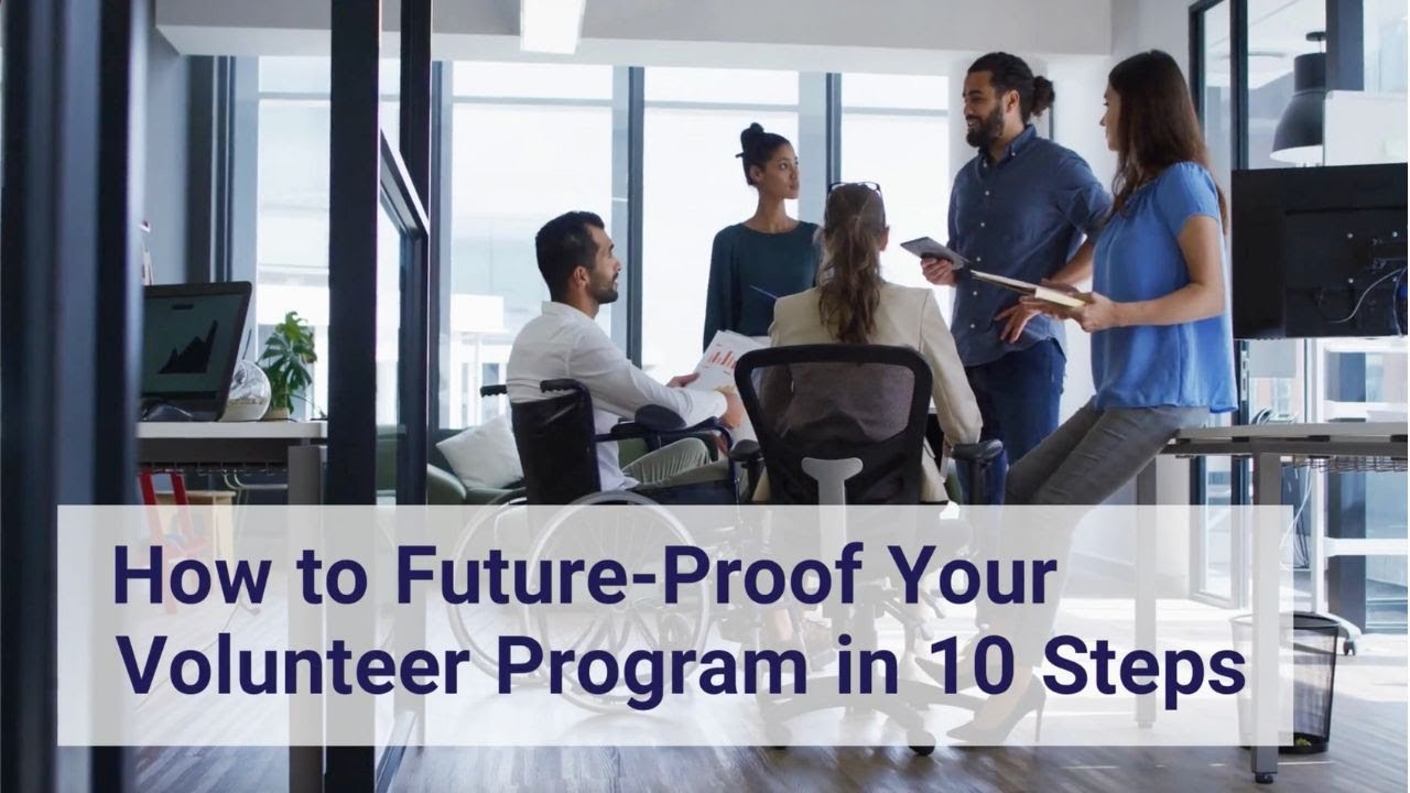 How to Future-Proof Your Volunteer Program in 10 Steps - YouTube