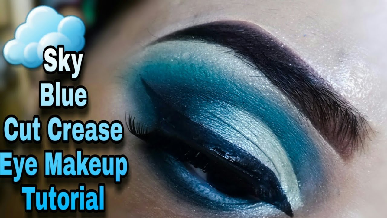 Part-2 Sky Blue cut crease Eye makeup Tutorial-2020 - YouTube