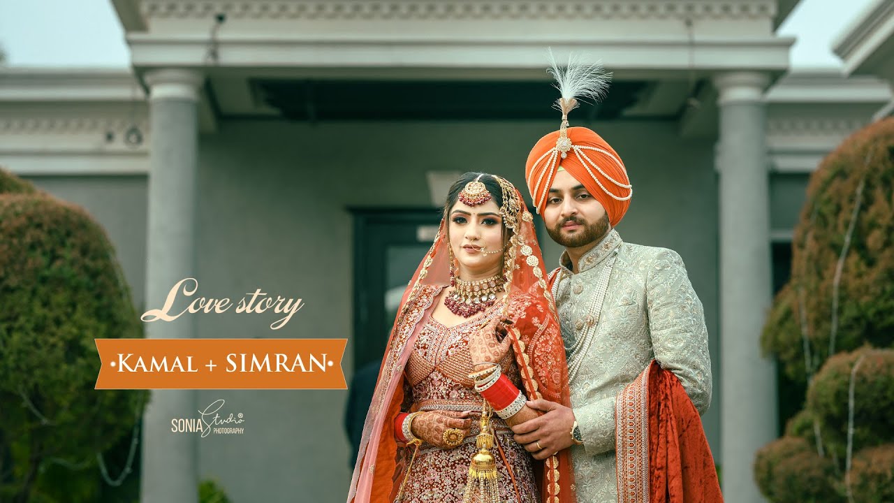 LOVE STORY OF KAMAL & SIMRAN | 2022 | SONIA STUDIO PHOTOGRAPHY ...