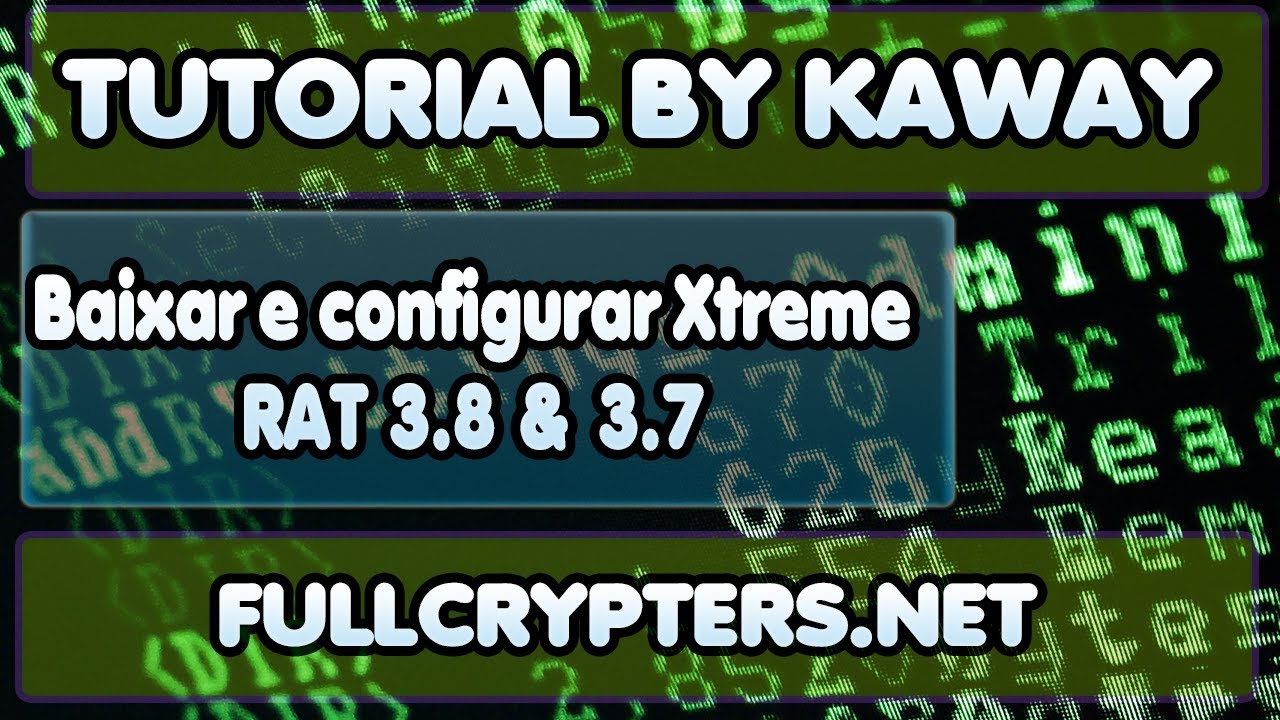 Baixar e configurar Xtreme RAT 3.8 & 3.7 - YouTube