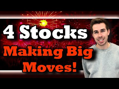 4 Stocks Making Big Moves! - YouTube