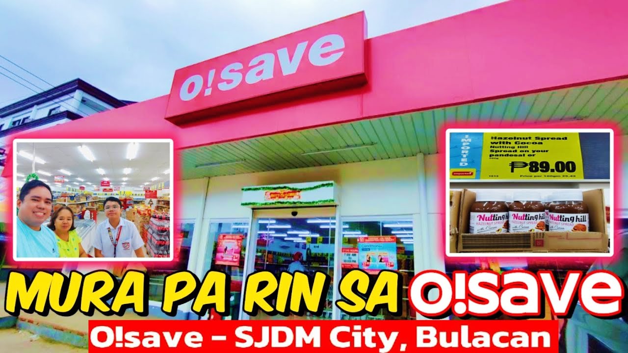 O!SAVE Grocery Store - | 'Mura pa rin sa O!Save'! | San Jose del Monte ...