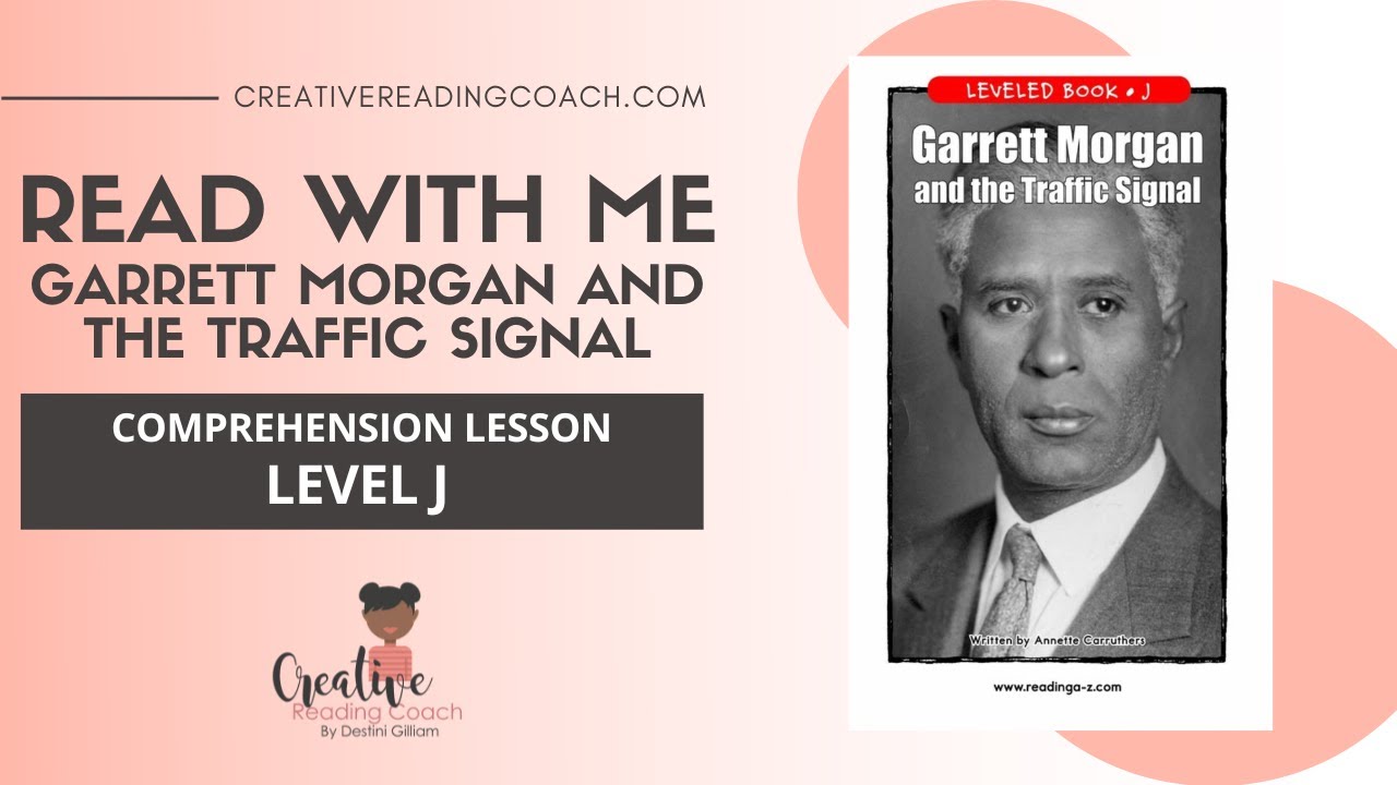 LEVEL J: Read With Me "Garrett Morgan and The Traffic Signal" - YouTube