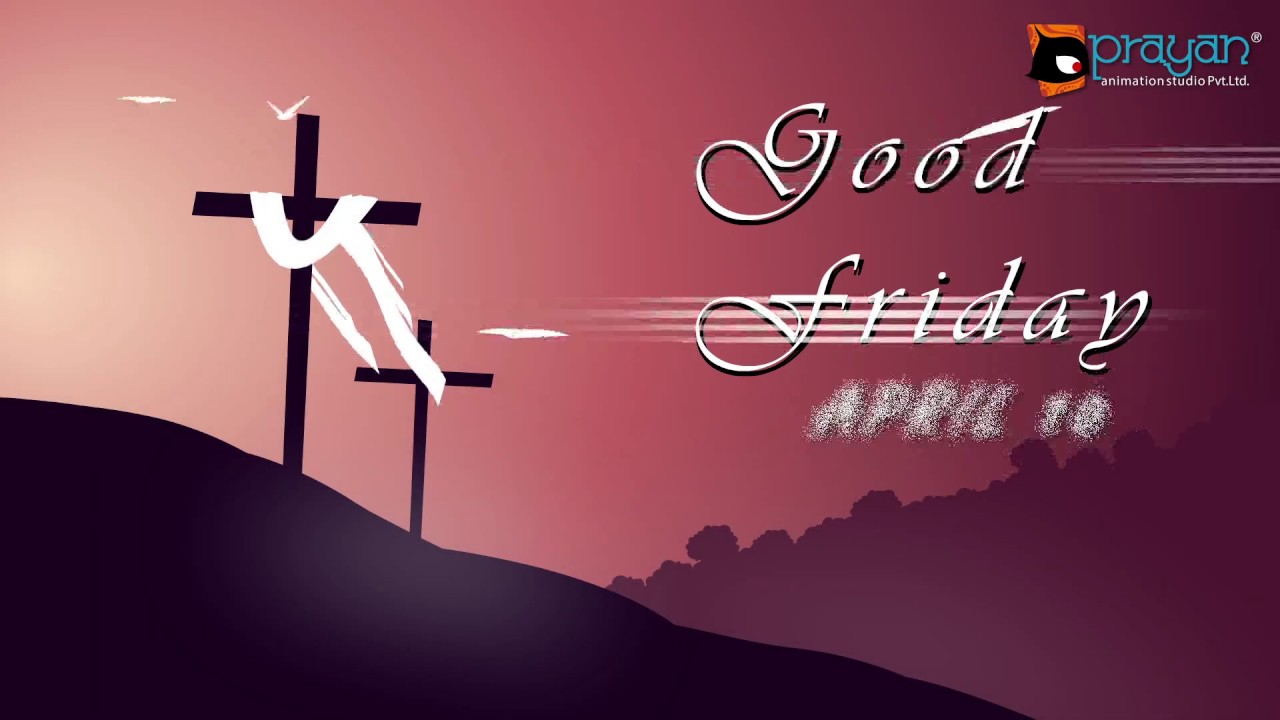 Good Friday | 10th April | Prayan Animation Studio | WhatsApp Status ...