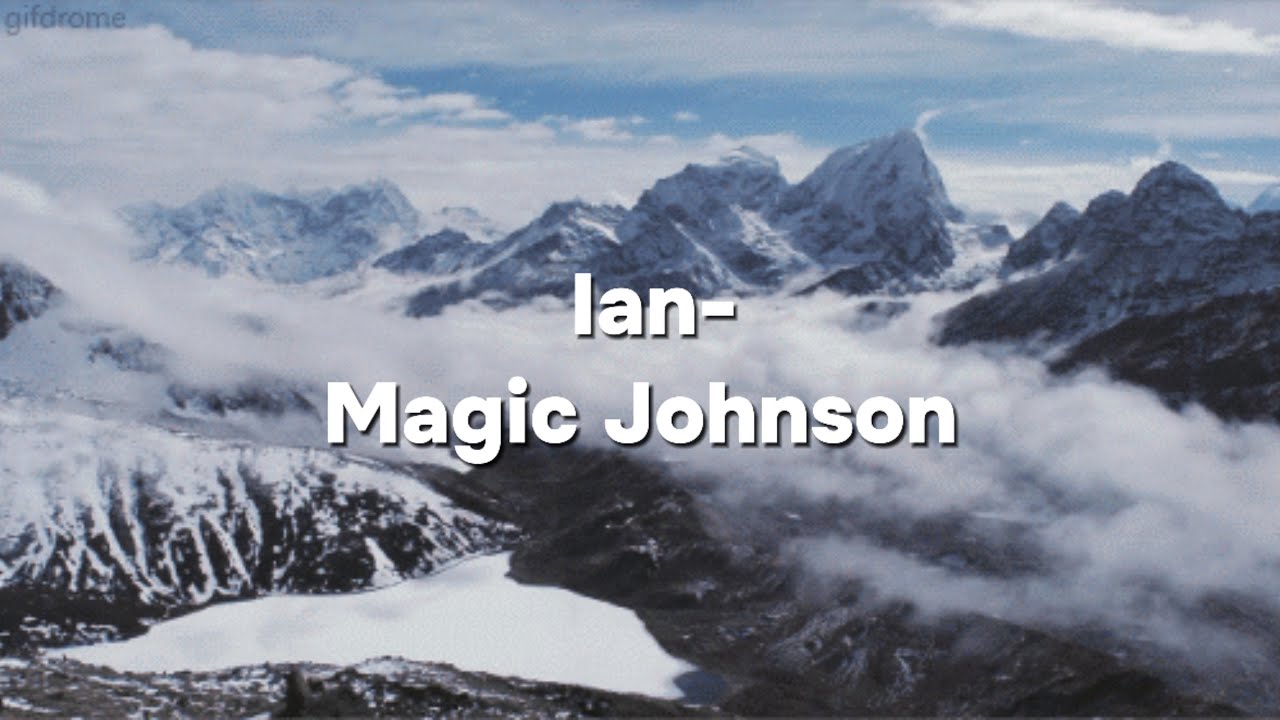 Ian- Magic Johnson(lyrics) - YouTube