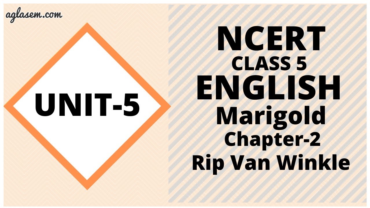 NCERT Solutions Class 5 English Unit 5 Chapter Rip Van Winkle YouTube ncert-solutions-class-5-english-unit-5-chapter-rip-van-winkle-youtube