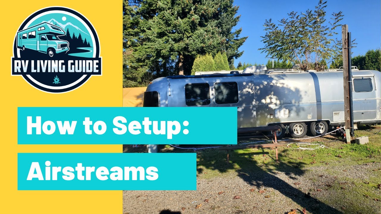 How to Setup an Airstream Travel Trailer at an RV Park Camp Site - YouTube