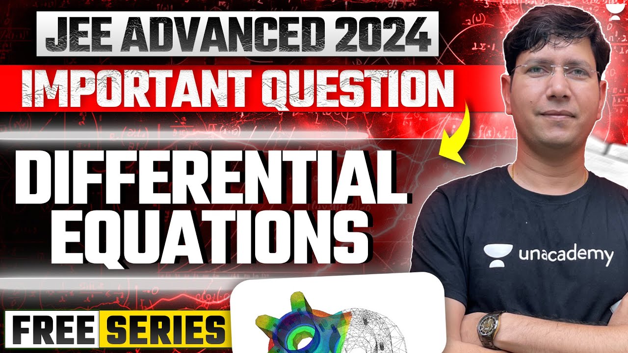 Differential Equations : Advanced Level Problems 🔥 | Class 12 Maths For ...