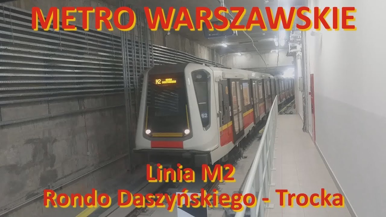 Metro Warszawskie. Linia M2 Rondo Daszyńskiego - Trocka. - YouTube