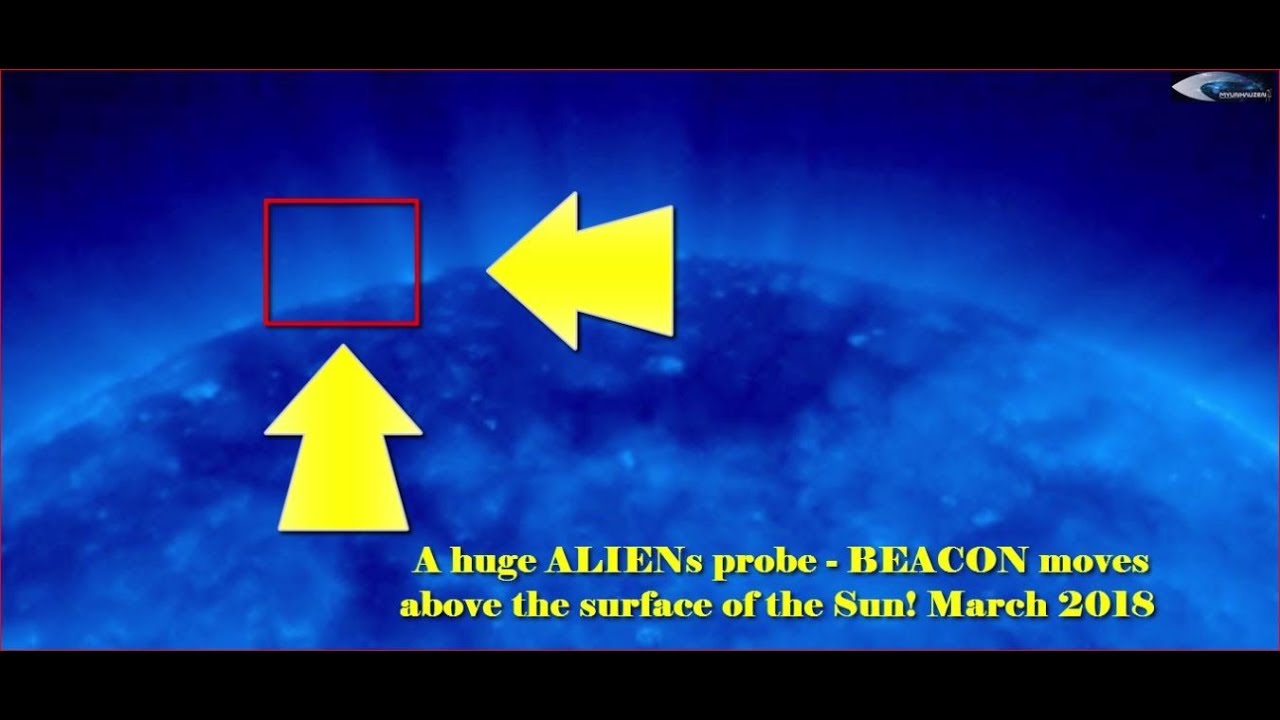 A huge ALIENs probe - BEACON moves above the surface of the Sun! March ...