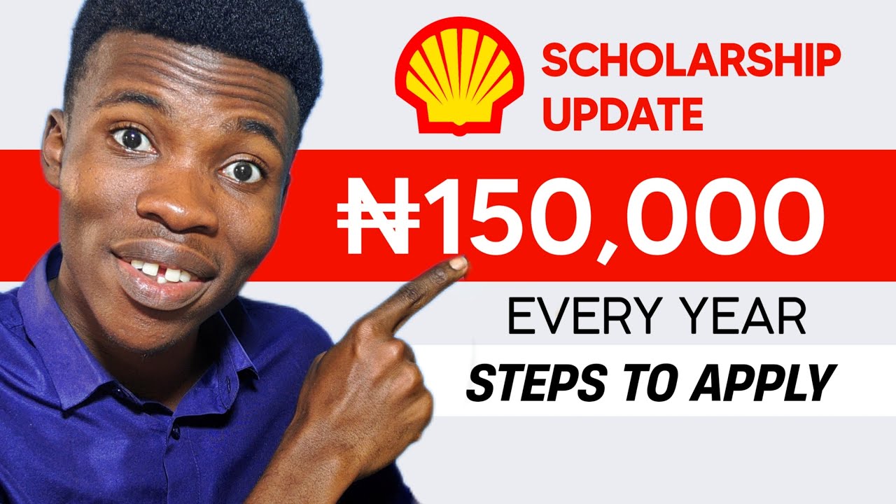 The 150K SHELL Scholarship for Nigerian Students: What to Expect & How ...